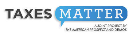 Making State and Local Taxes Fair Game - The American Prospect